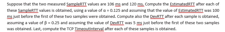 Solved Suppose that the two measured SampleRTT values are | Chegg.com
