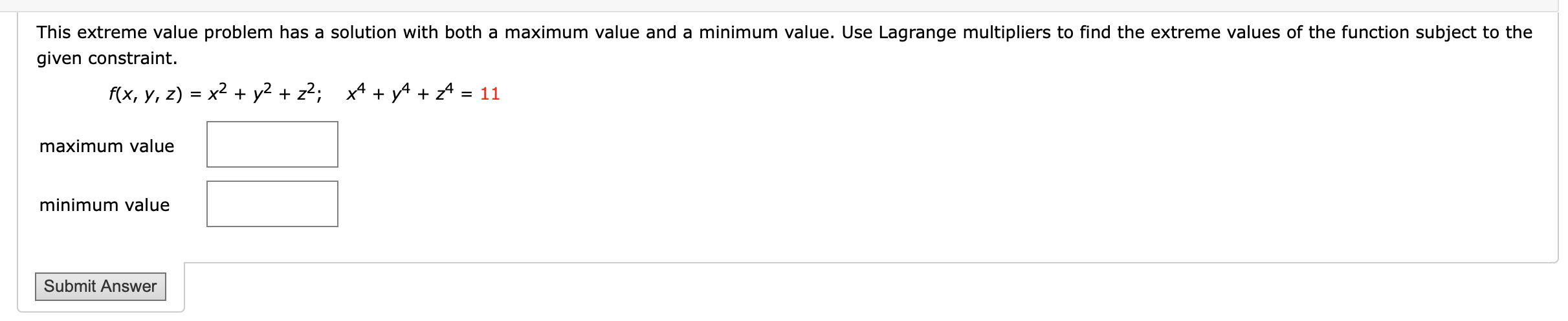 Solved This extreme value problem has a solution with both a | Chegg.com