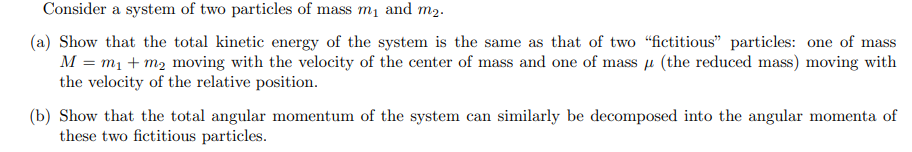 Solved Consider a system of two particles of mass m1 and m2. | Chegg.com