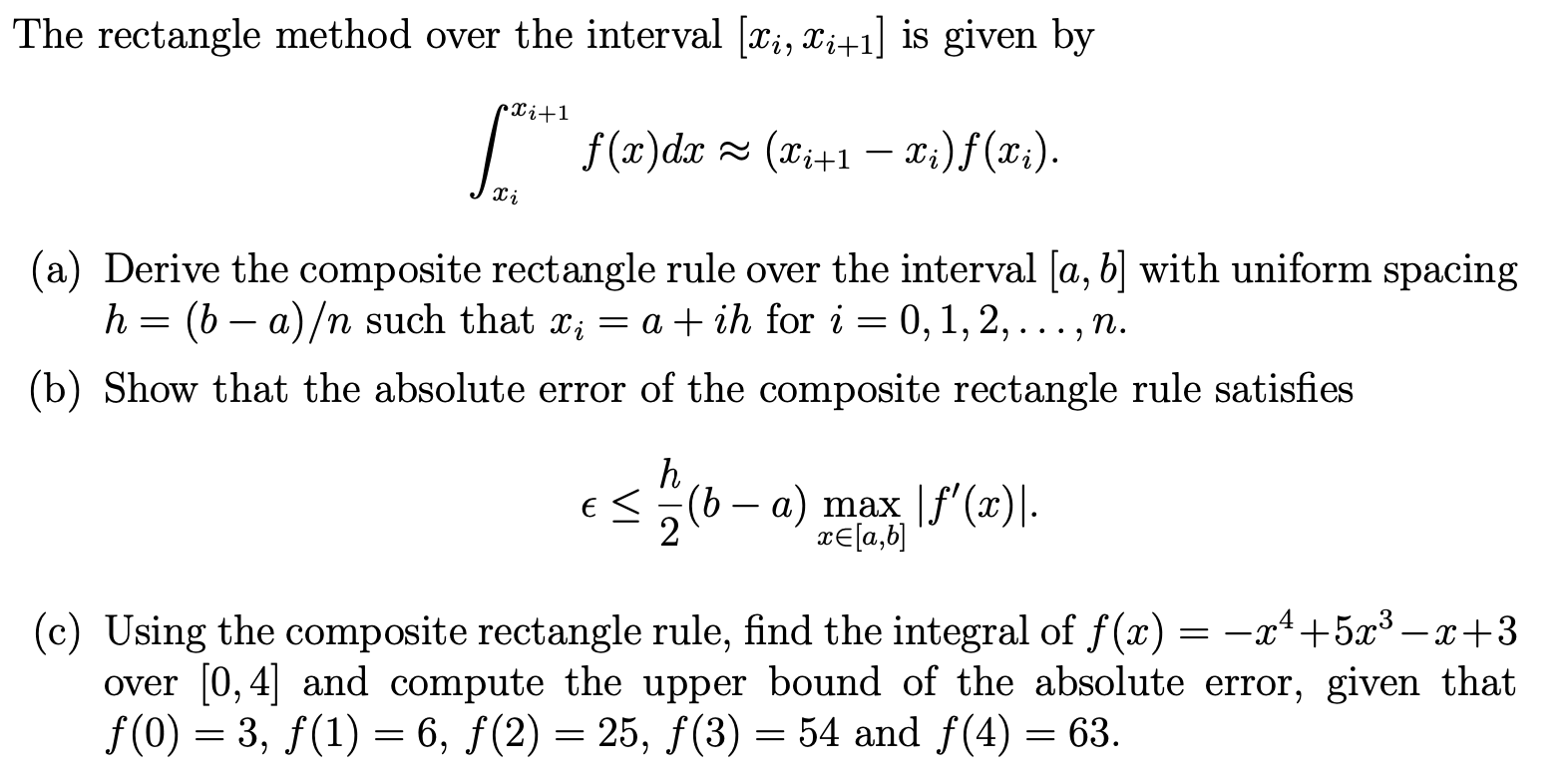 Solved The rectangle method over the interval [Xi, Li+1] is | Chegg.com