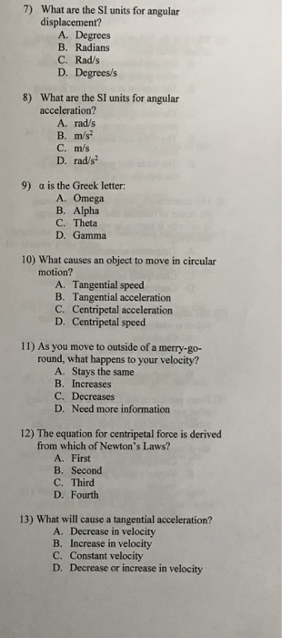 Solved 7) What are the SI units for angular displacement? A. | Chegg.com