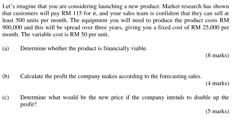 Solved Let's imagine that you are considering launching a | Chegg.com