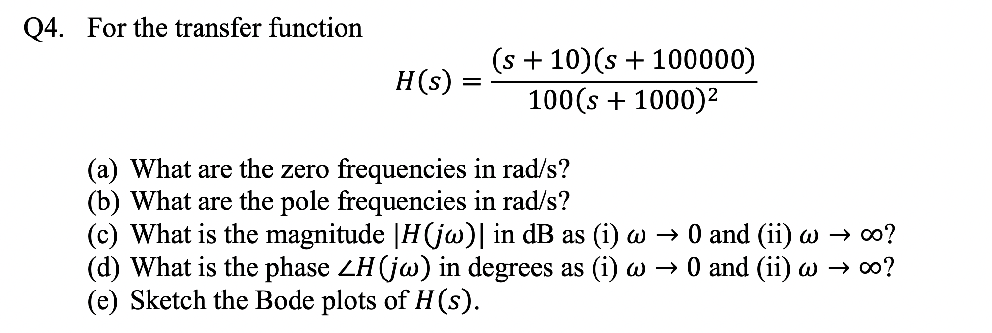 Solved Q4. For the transfer function | Chegg.com
