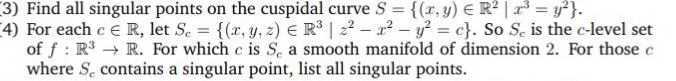 Solved 3) Find all singular points on the cuspidal curve S = | Chegg.com