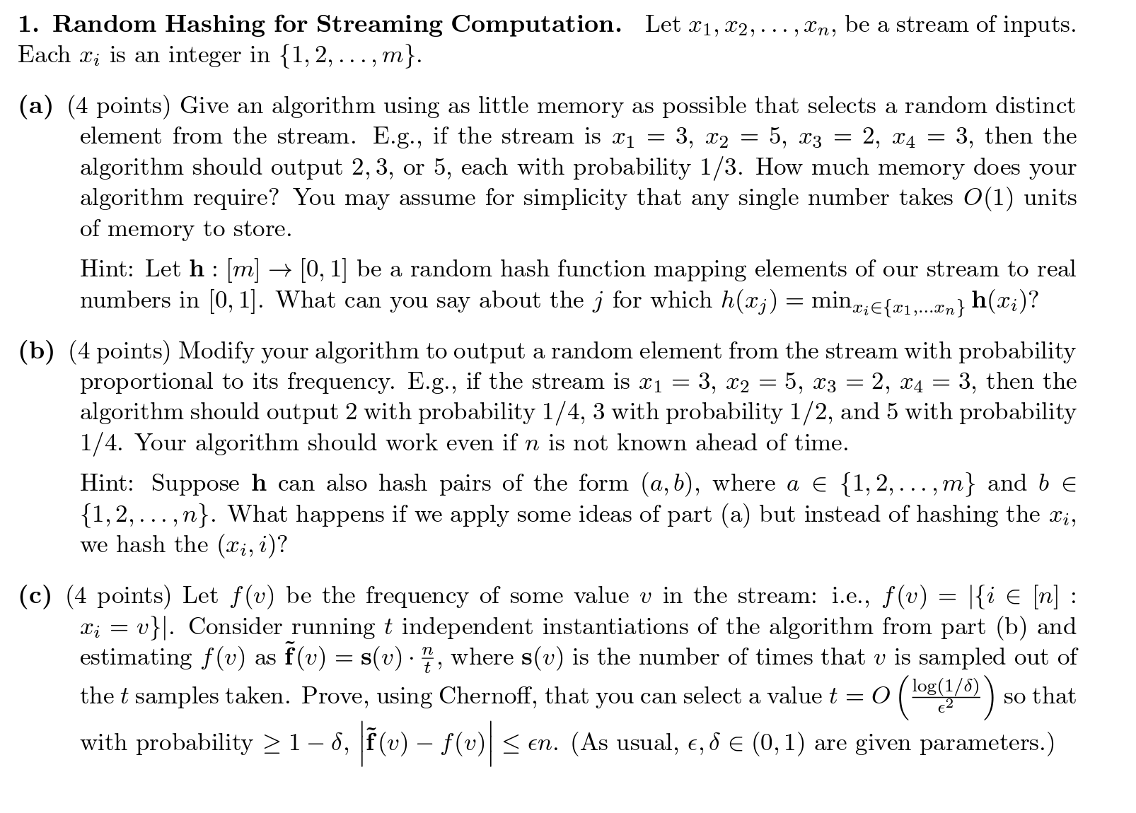 Solved 1. Random Hashing for Streaming Computation. Let | Chegg.com