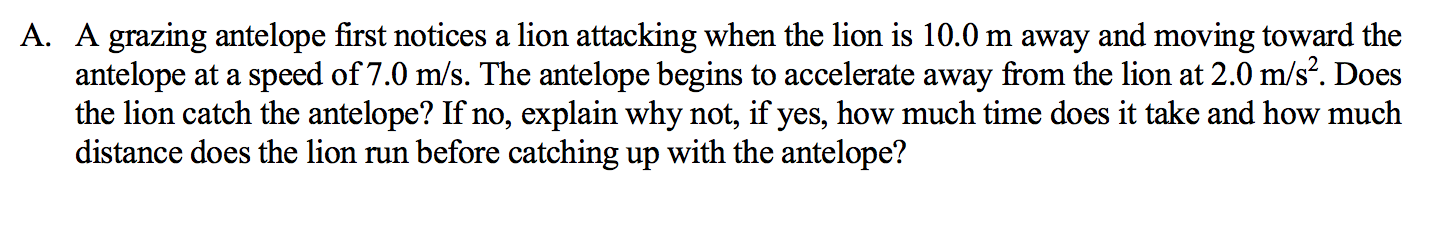 Solved A. A grazing antelope first notices a lion attacking | Chegg.com
