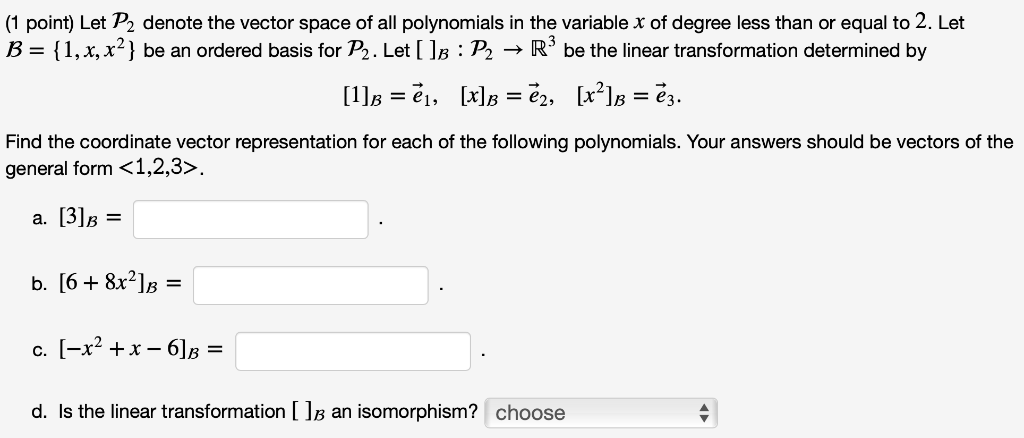 Solved (1 point) Let P2 denote the vector space of all | Chegg.com
