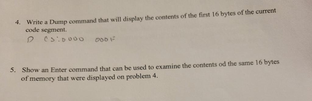 Solved 4. Write a Dump command that will display the | Chegg.com