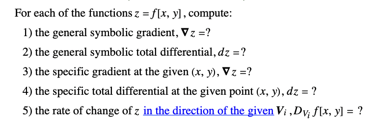Solved For each of the functions z=f[x,y], compute: 1) the | Chegg.com