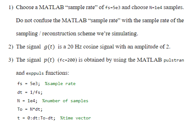 Solved 1) Choose a MATLAB "sample rate" of fs=5e3 and choose | Chegg.com