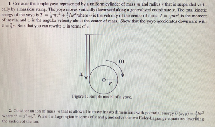 Solved 1: Consider the simple yoyo represented by a uniform | Chegg.com