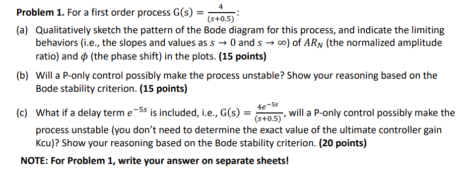 Solved Problem 1. For a first order process G(s) = (s+0.5): | Chegg.com