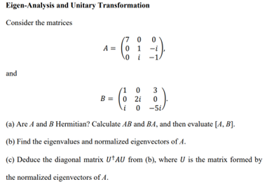 Solved Eigen-Analysis and Unitary Transformation Consider | Chegg.com