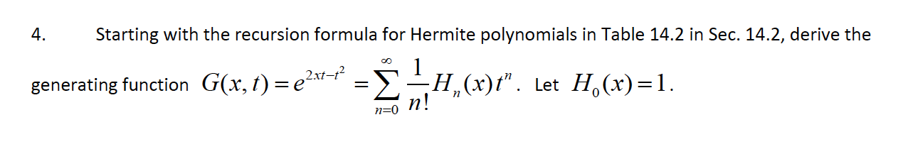 Solved Starting with the recursion formula for Hermite | Chegg.com