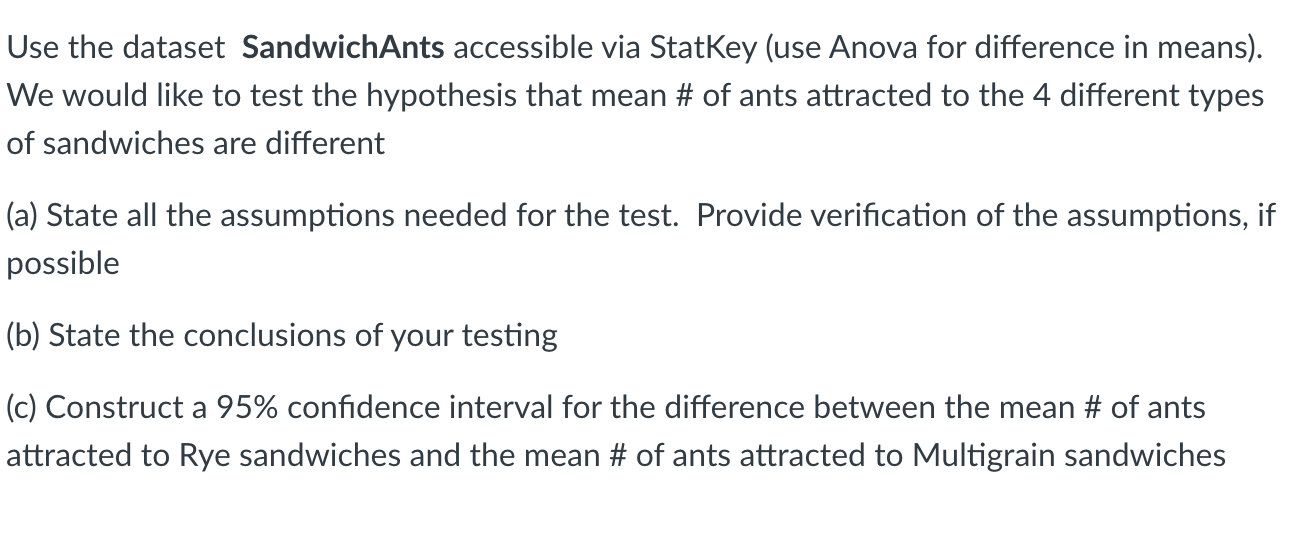 Solved Use the dataset SandwichAnts accessible via StatKey | Chegg.com
