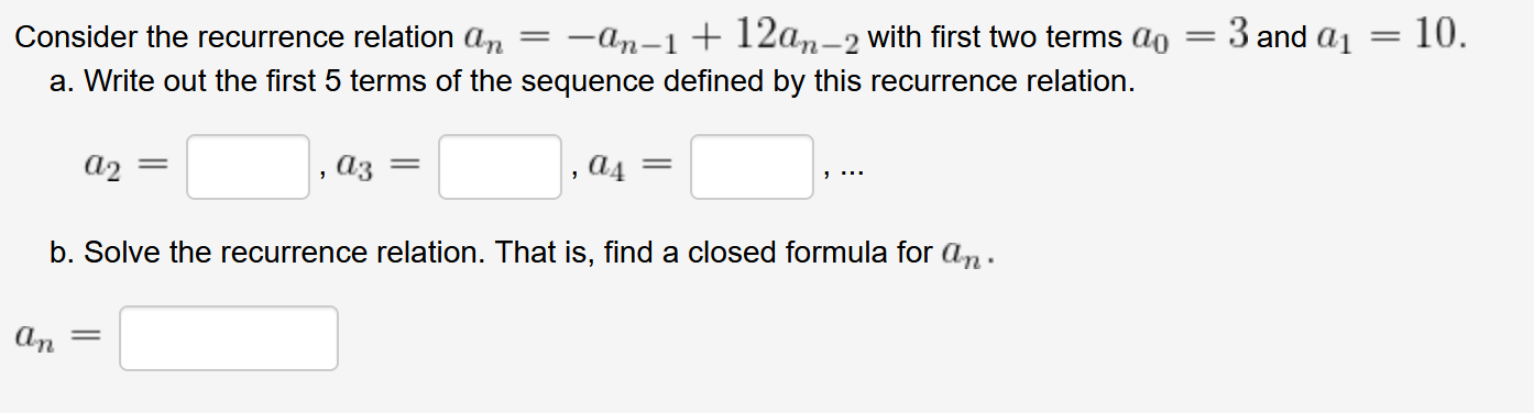 Solved Consider The Recurrence Relation An −an−1 12an−2 With