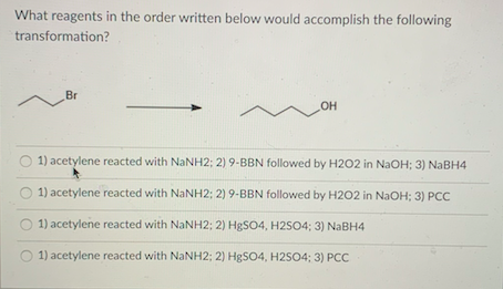 Solved What reagents in the order written below would | Chegg.com