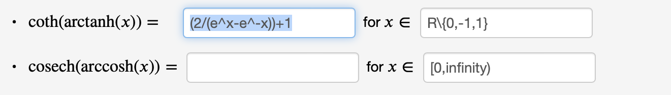 Solved - coth(arctanh(x))= for x∈ - cosech(arccosh(x))= for | Chegg.com