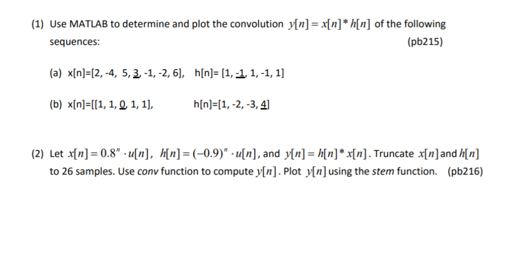 Solved 1 Use Matlab To Determine And Plot The Convolution 2773