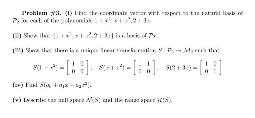 Solved Problem #3. (i) Find the coordinate vector with | Chegg.com