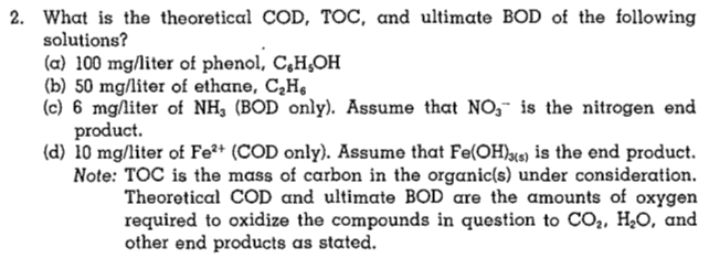 Solved 2. What is the theoretical COD, TOC, and ultimate BOD | Chegg.com