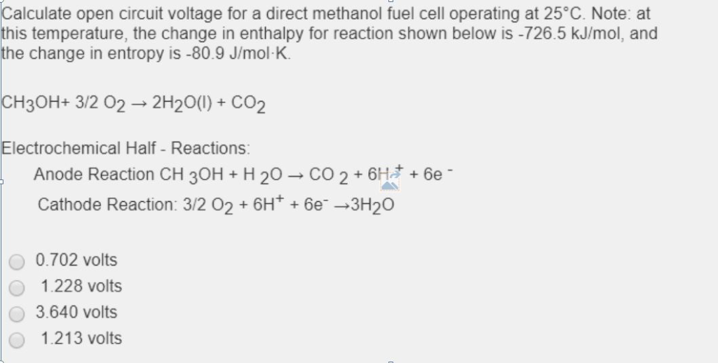 Solved Calculate open circuit voltage for a direct methanol | Chegg.com
