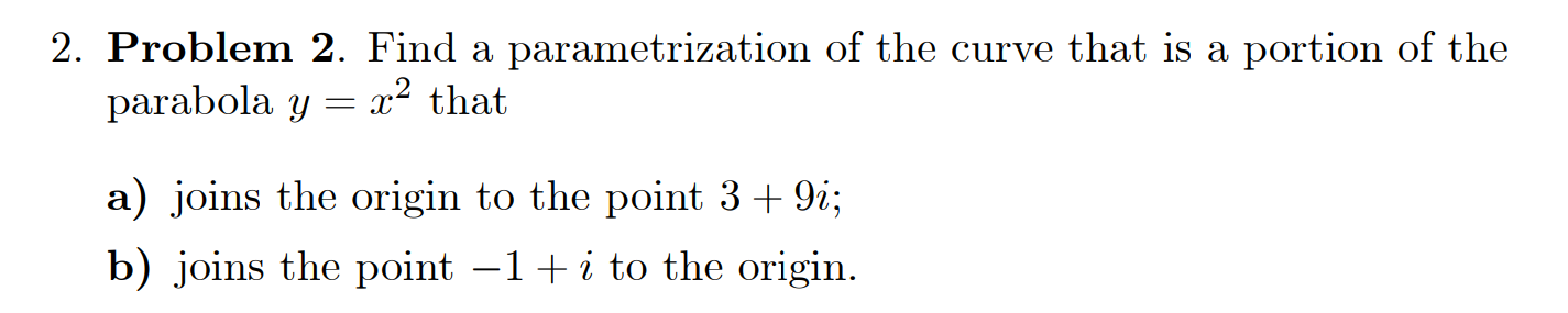 Solved Problem 2. Find a parametrization of the curve that | Chegg.com