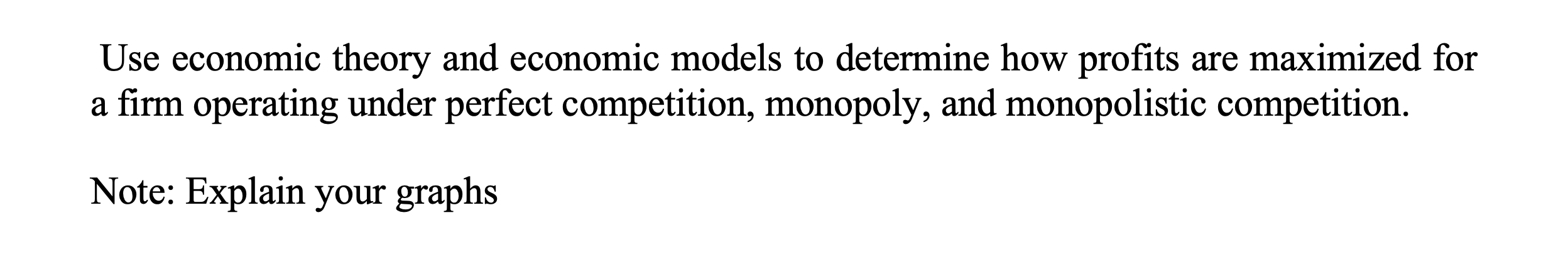 Solved Use economic theory and economic models to determine | Chegg.com