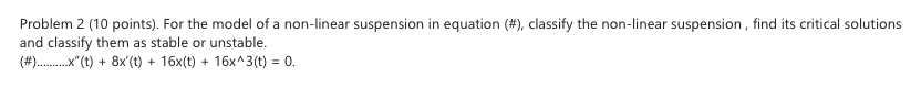 Solved Problem 2 (10 points). For the model of a non-linear | Chegg.com