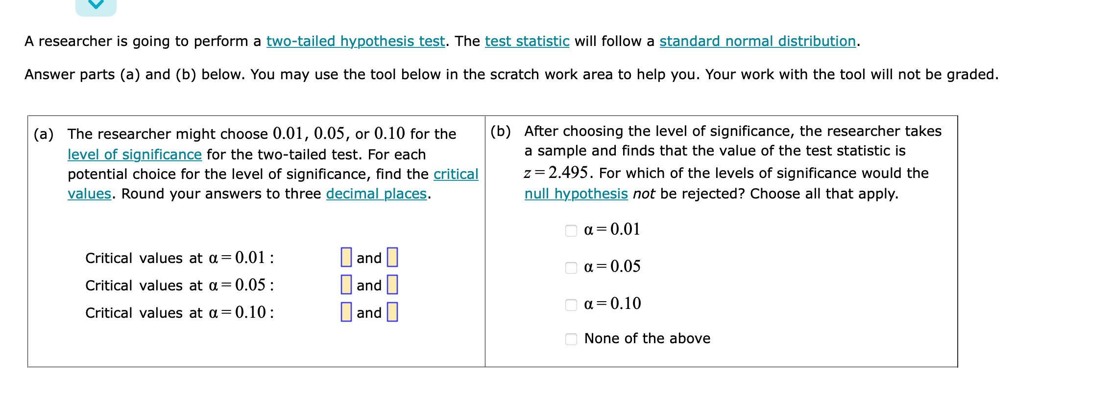 Solved A researcher is going to perform a two-tailed | Chegg.com