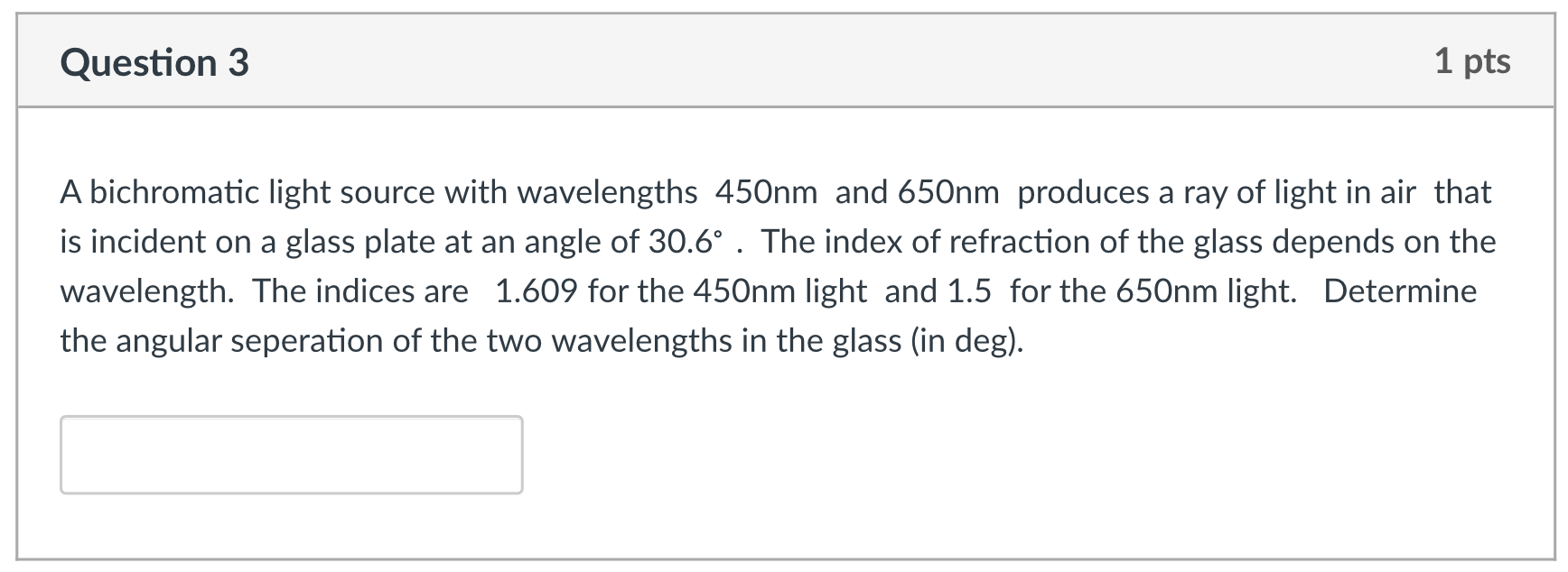 Solved Question 3 1 pts A bichromatic light source with | Chegg.com