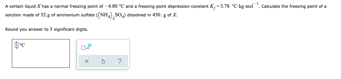 Solved Calculate the freezing point of a A certain liquid X | Chegg.com
