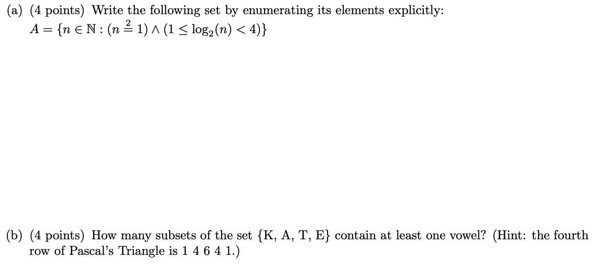 Solved (a) (4 points) Write the following set by enumerating | Chegg.com