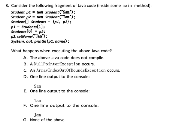 Solved 5. Consider the following fragment of Java code | Chegg.com