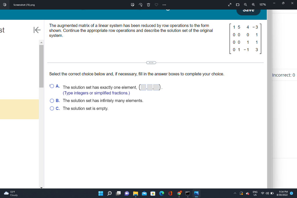 The augmented matrix of a linear system has been | Chegg.com