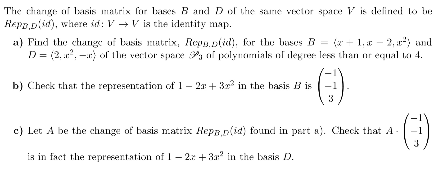 Solved The change of basis matrix for bases B and D of the | Chegg.com