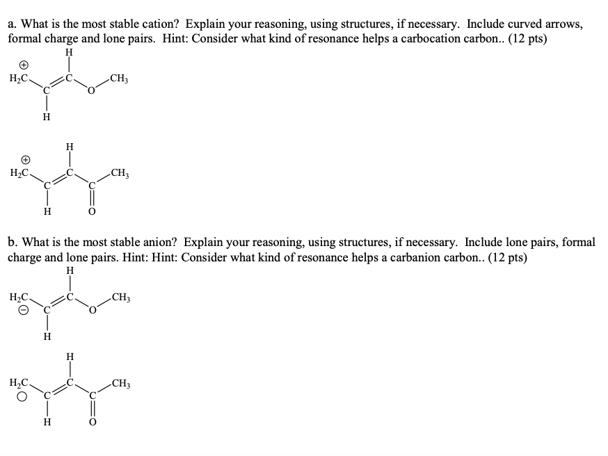 Solved a. What is the most stable cation? Explain your | Chegg.com