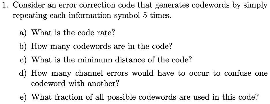 1. Consider an error correction code that generates | Chegg.com