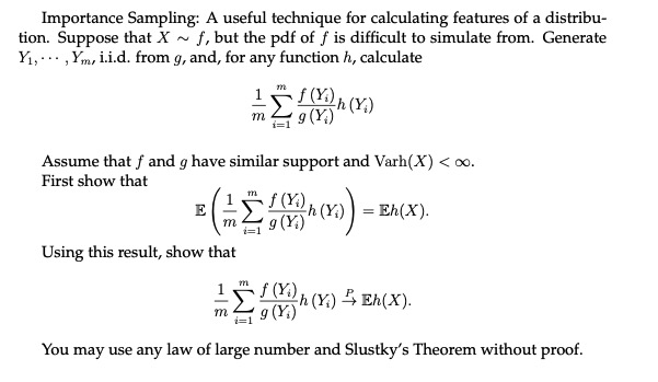 Solved Importance Sampling: A useful technique for | Chegg.com