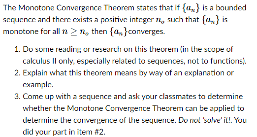 Solved The Monotone Convergence Theorem states that if {an} | Chegg.com