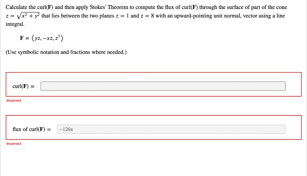 Solved Calculate the curl(F) and then apply Stokes' Theorem | Chegg.com