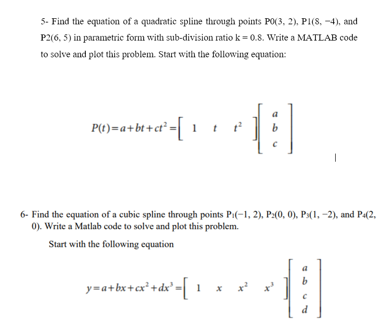 Solved 5- Find the equation of a quadratic spline through | Chegg.com