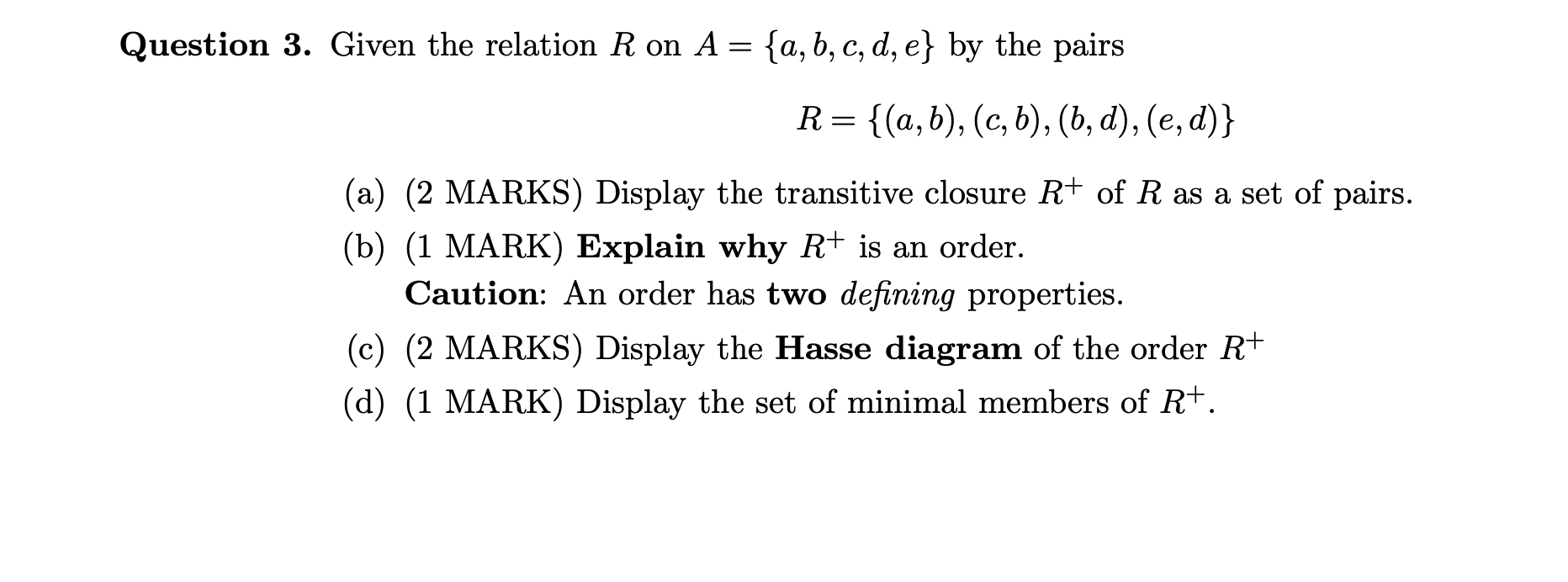 Solved Question 3. Given the relation R on A = {a,b, c, d, | Chegg.com