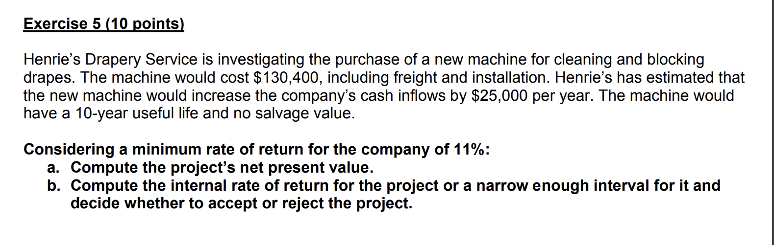 Solved Exercise 5 (10 points) Henrie's Drapery Service is | Chegg.com