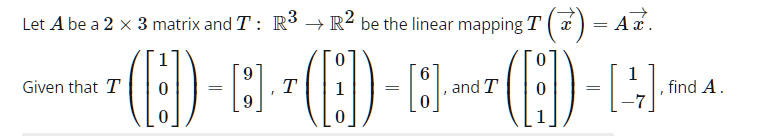 Solved Let A be a 2×3 matrix and T:R3→R2 be the linear | Chegg.com