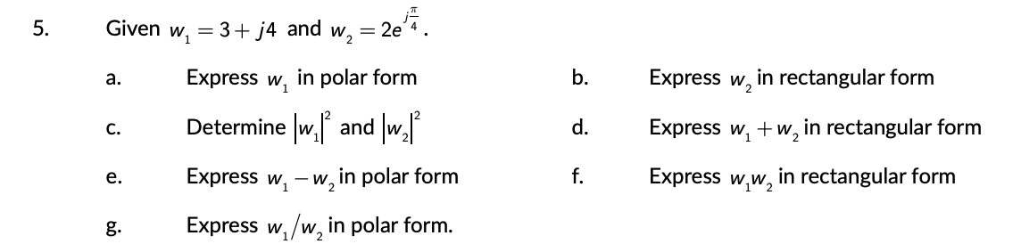 Solved 5. Express w, in rectangular form ن Given w, = 3+ j4 | Chegg.com