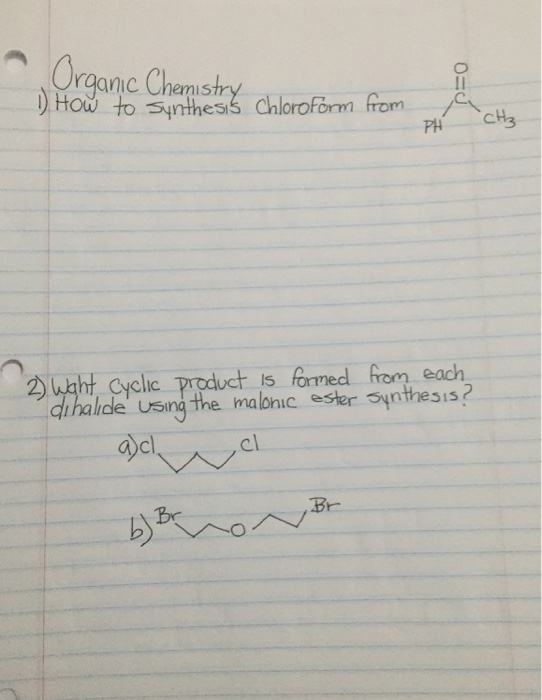 Solved How to synthesis chloroForm from What cyclic product | Chegg.com
