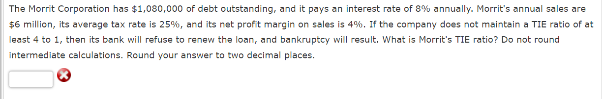 Solved The Morrit Corporation has $1,080,000 of debt | Chegg.com