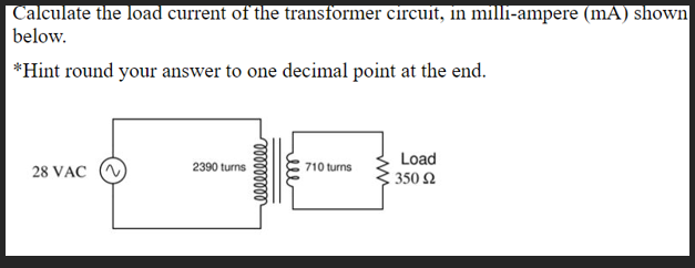 Solved Calculate the load current of the transformer | Chegg.com