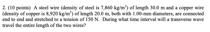 Solved 2. (10 points) A steel wire (density of steel is | Chegg.com